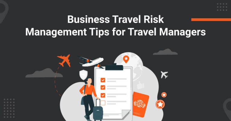 11 Business Travel Risk Management Tips for Travel Managers